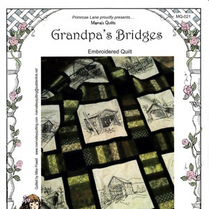 Grandpa's Bridges *quilt Pattern With Embroidery Designs* By: Beth D ...