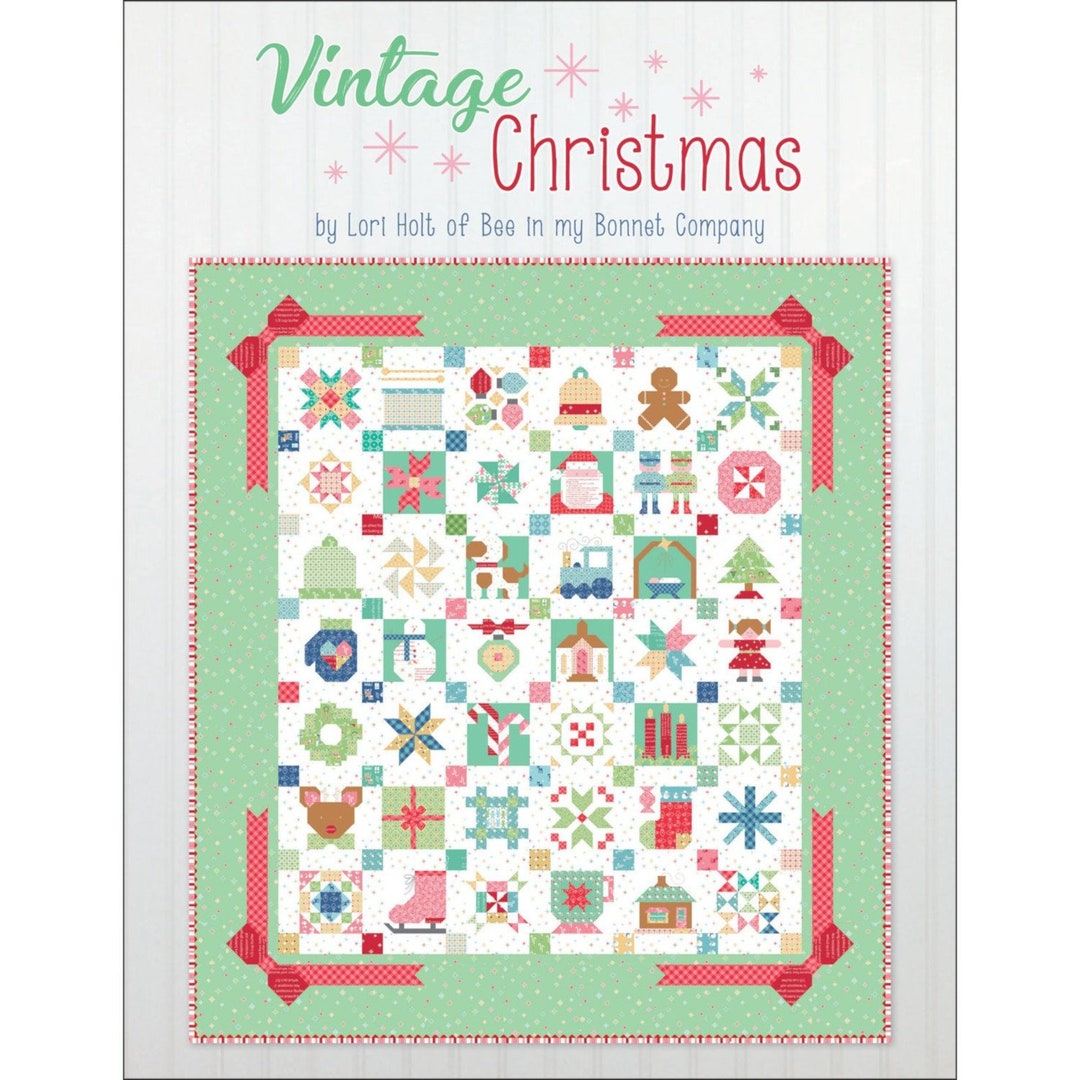 Vintage Christmas *spiral-bound Project Book* By: Lori Holt - It's Sew ...