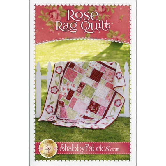 ROSE Rag quilt Pattern By: Shabby Fabrics SF49870 - Etsy