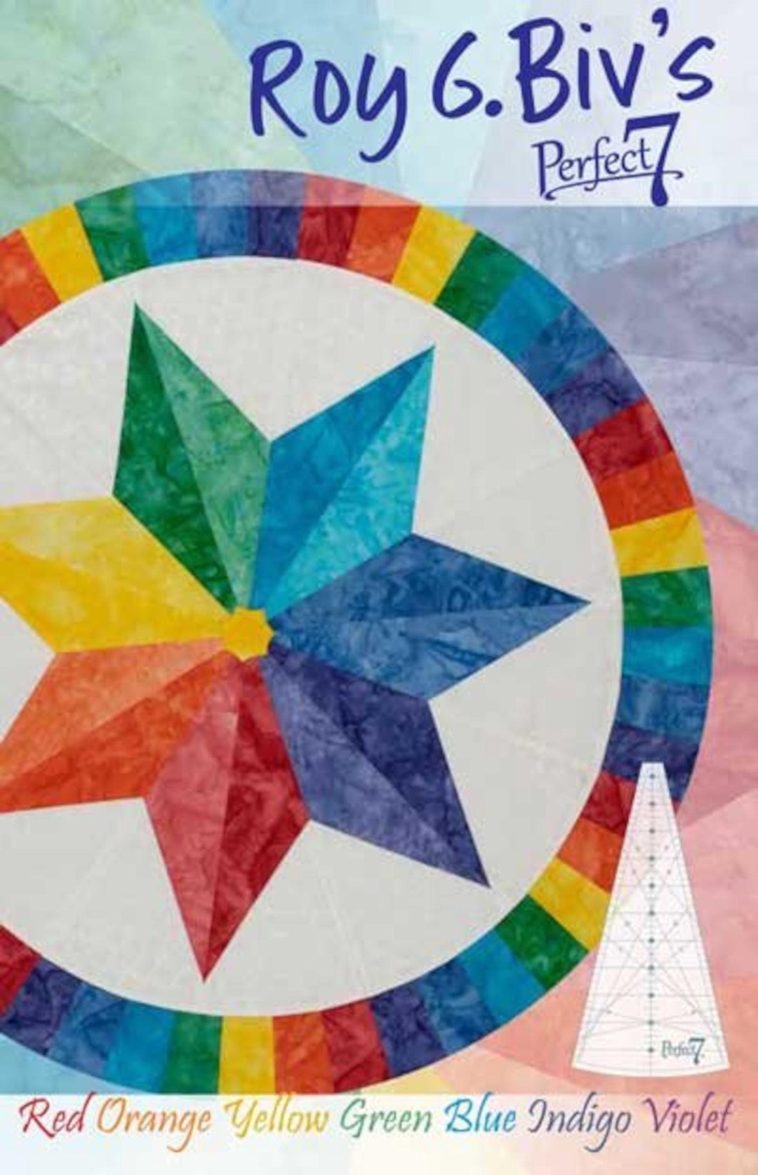 Roy G. Biv's Perfect 7 *quilt Pattern Using Perfect 7 Template* By ...