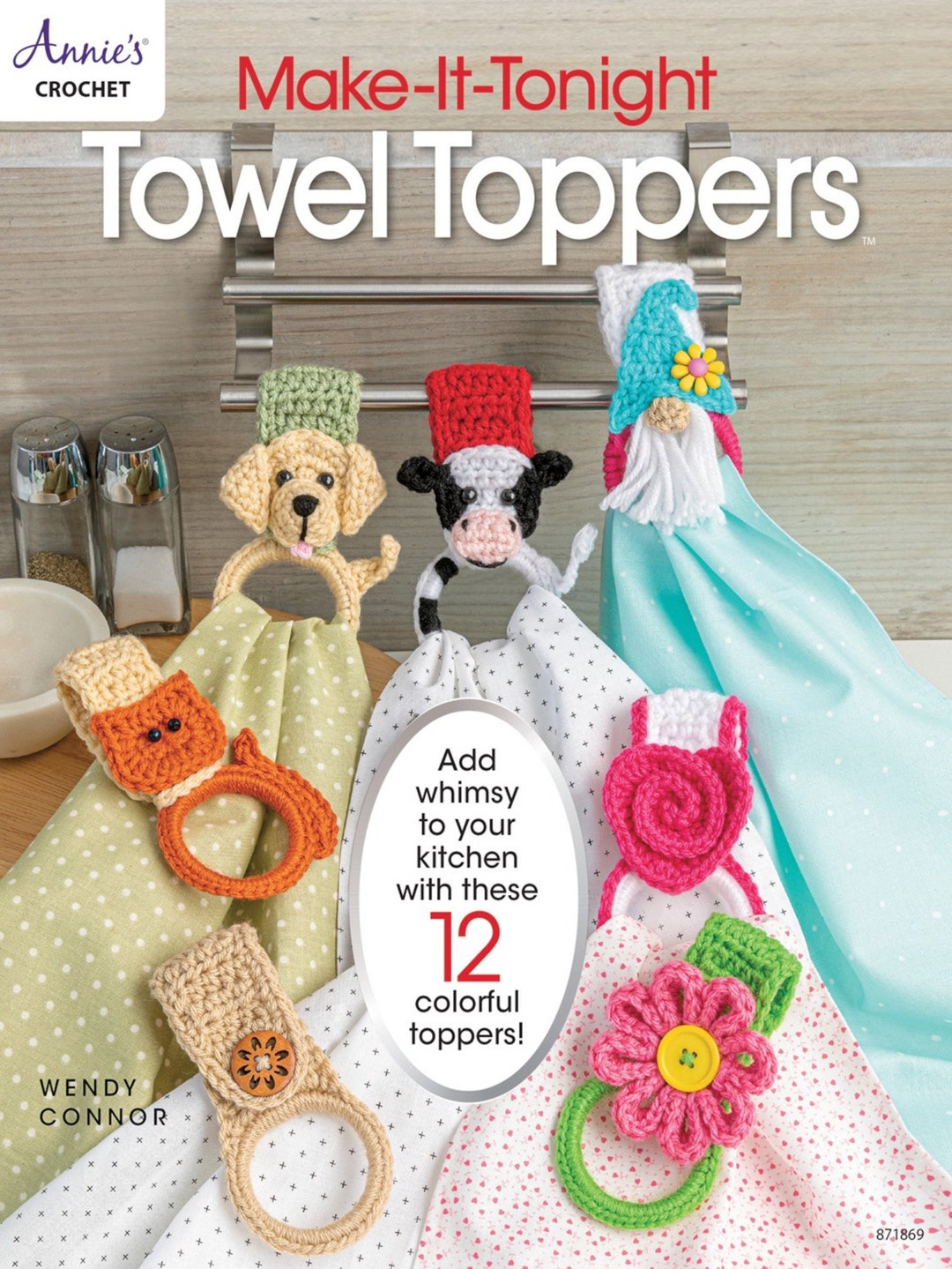 Make-it-tonight Towel Toppers *crochet 12 Projects* By: Wendy Conner ...