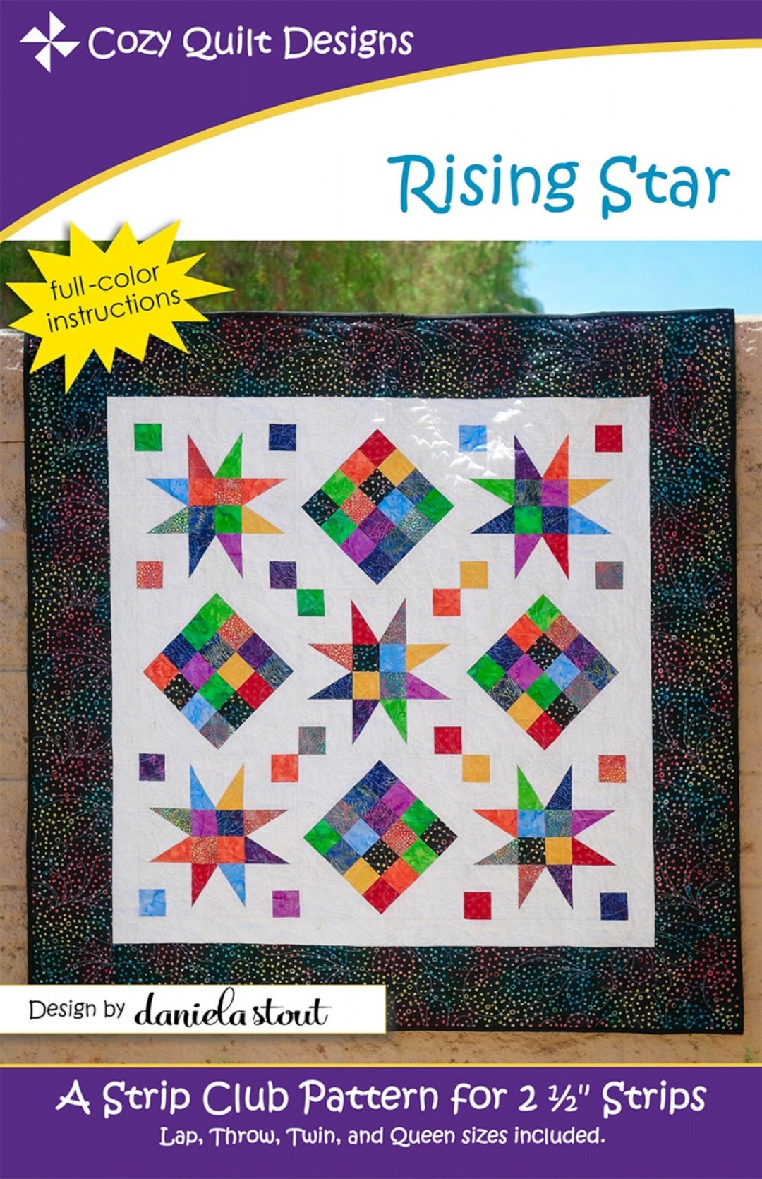 Rising Star *strip Club Quilt Pattern* By: Daniela Stout - Cozy Quilt ...