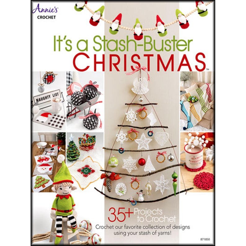 It's a Stash-buster Christmas *crochet 35+ Projects* By: Annie's ...