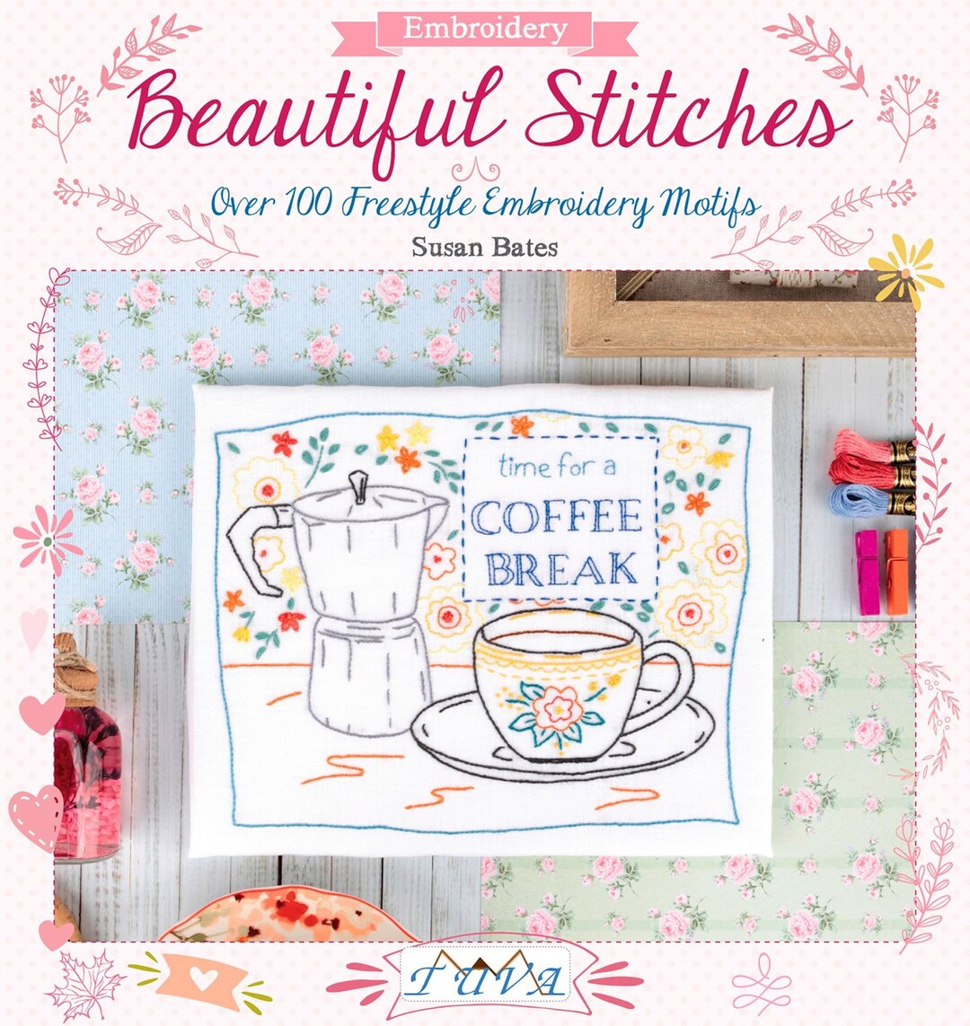 Beautiful Stitches softcover Hand Embroidery Stitching Book By: Tuva ...