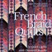 French Braid Quilts *book* By: Jane Hardy Miller With Arlene Netten - Etsy