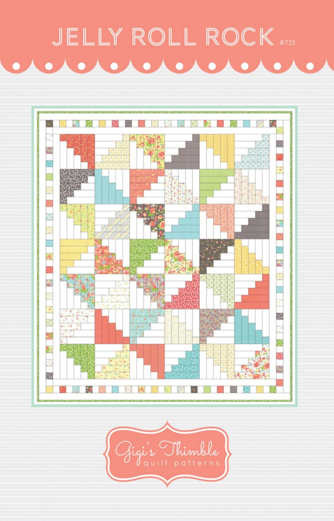 Jelly Roll Rock *quilt Pattern* By: Gigi's Thimble Quilt Patterns #735 ...