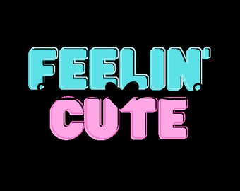 Feelin Cute Cat Design Sublimation Download Sublimation - Etsy