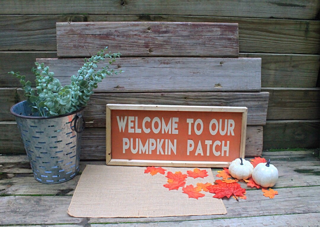 Fall Wood Sign, Welcome to Our Pumpkin Patch, Fall Farmhouse Signs ...