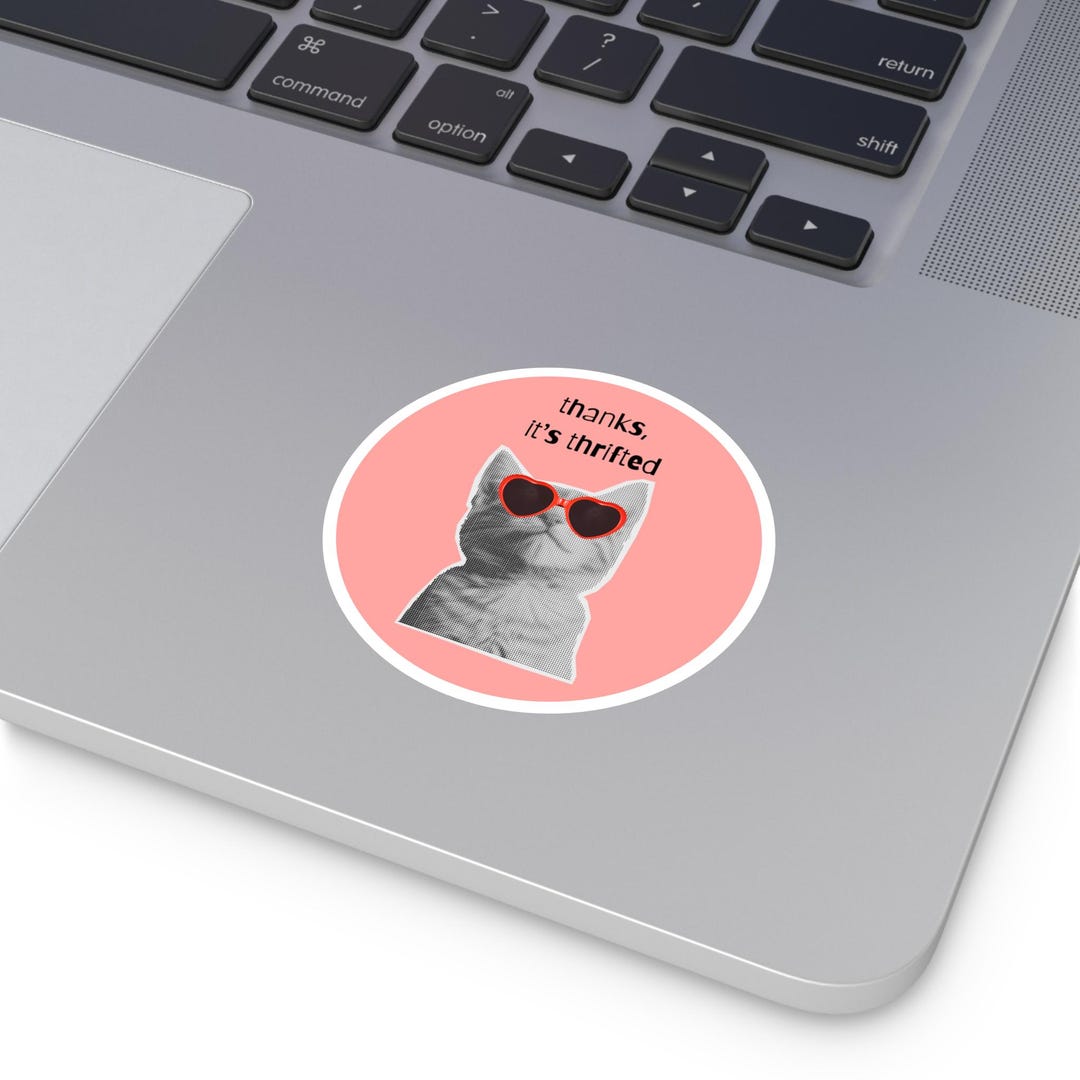 Thanks Its Thrifted Cat Sticker Funny Thriftcore Cat Mom Gift Vintage ...