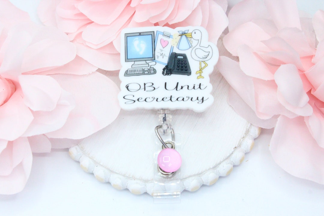 OB Unit Secretary Badge Reel, Unit Secretary, Unit Secretary Badge Reel ...