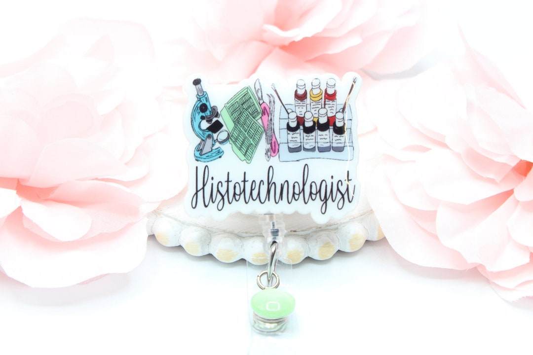 Histologic Technicians Badge Reel, Histo Technician, Histo Tech, Htl ...
