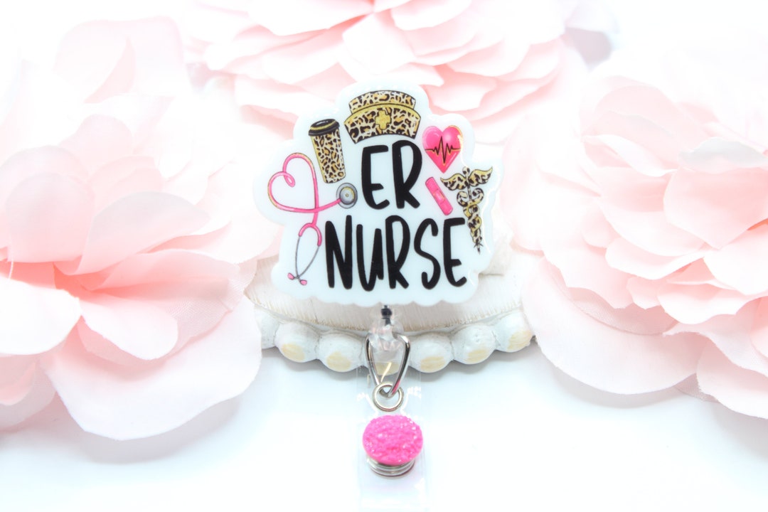 ER Nurse Badge Reel, ER Nurse,er, Emergency Nurse, Badge Reels ...
