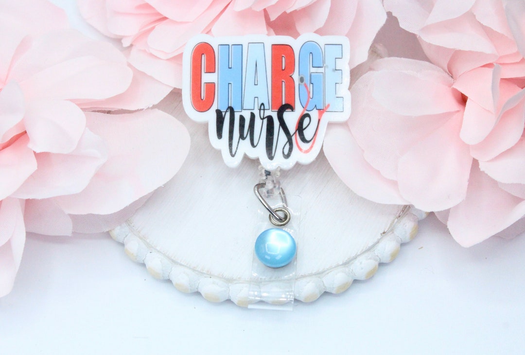 Charge Nurse, Charge Nurse Badge Ree, Charge Nurse Gift, Gift for Nurse ...