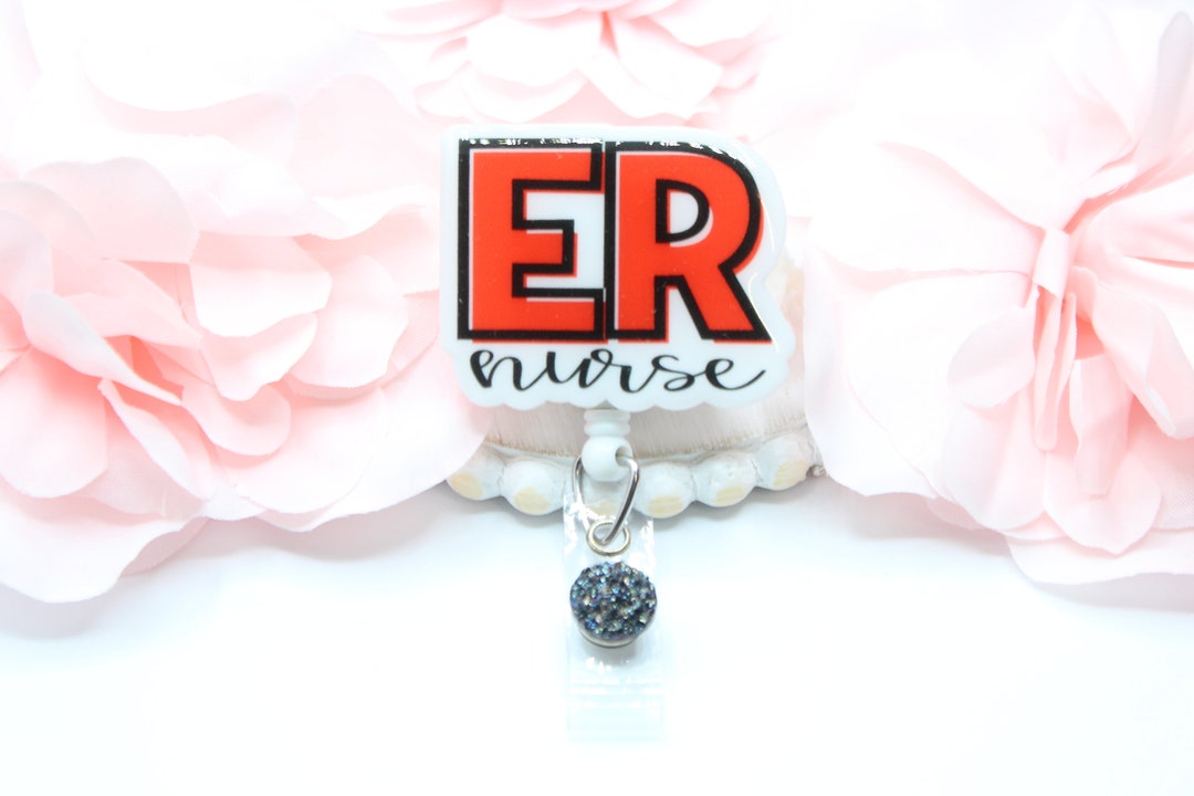 ER Nurse Badge Reel-er Nurse-emergency Room Nurse-nurse-nurse Badge ...