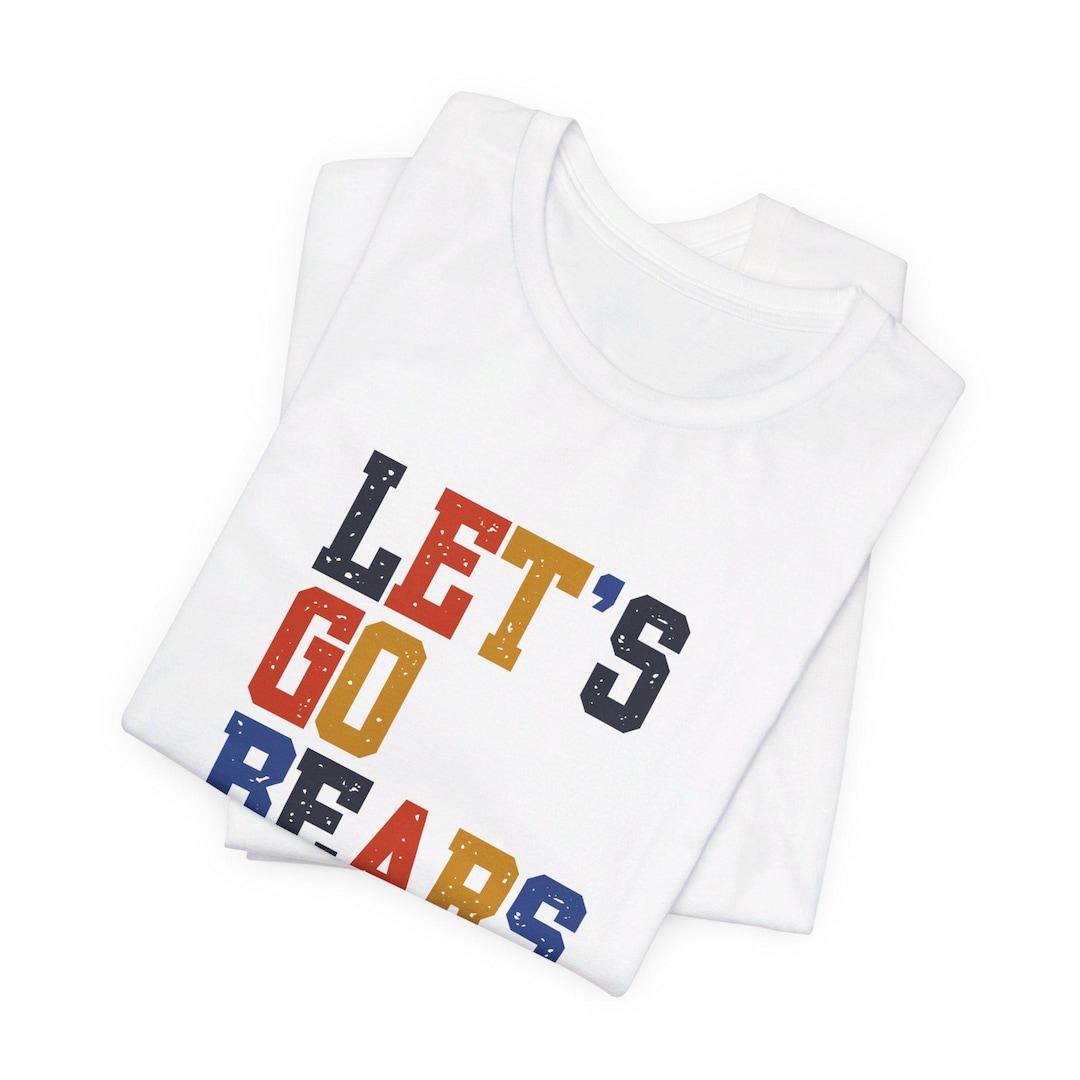 Let's Go Bears T-shirt, Chicago, Bears, Football, Fall, Game Day Shirt ...