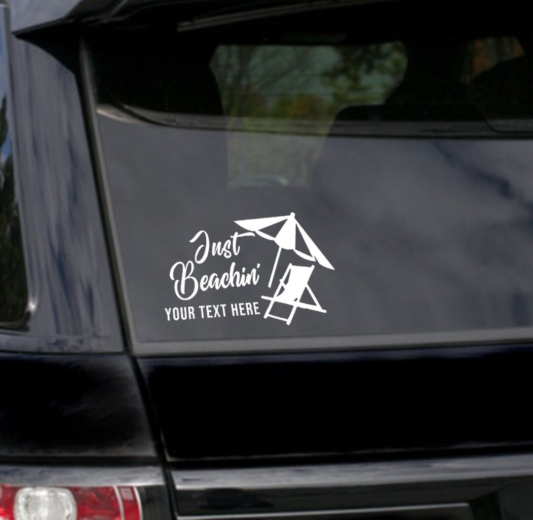 Just Beachin' Custom Beach Car Decal Beach Sticker Custom Beach Lover ...