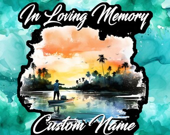 Hunting Memorial, Fishing Memorial, Memorial Car Decal, in Loving ...