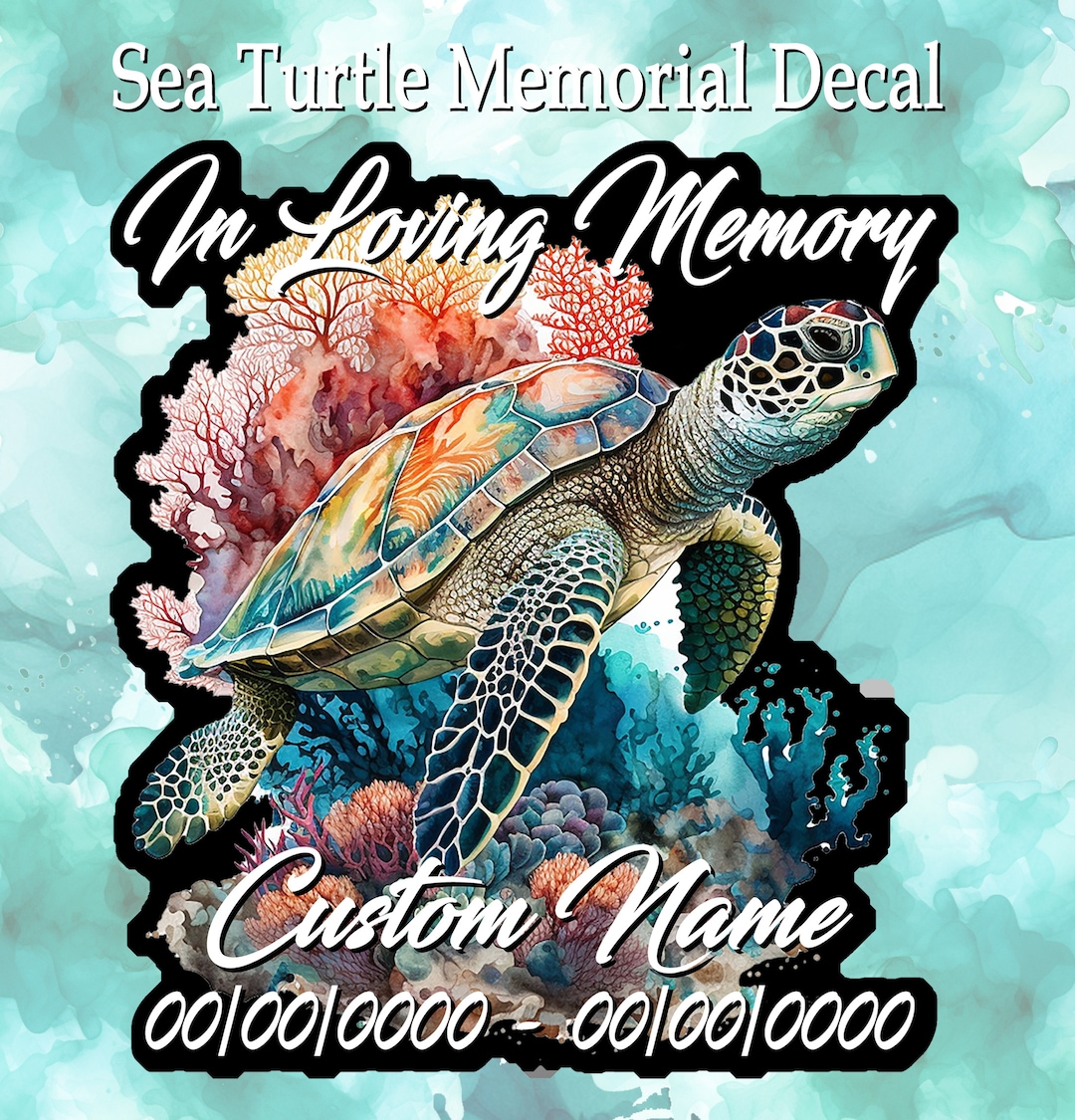 Sea Turtle Custom Memorial Car Decal, Custom in Loving Memory Sea ...