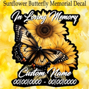 Butterfly Memorial Car Decal, Sunflower in Loving Memory Decal, Custom ...