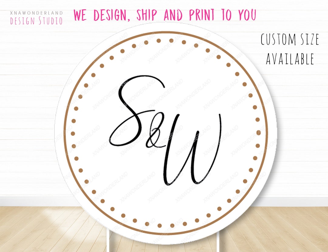 Initial Round Backdrop Cover, Custom Circle Backdrop, Custom Arch Stand ...