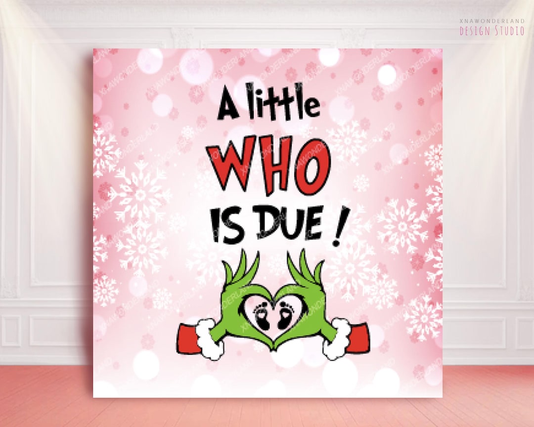 A Little Who is Due Backdrop, Christmas December Baby Shower Banner ...