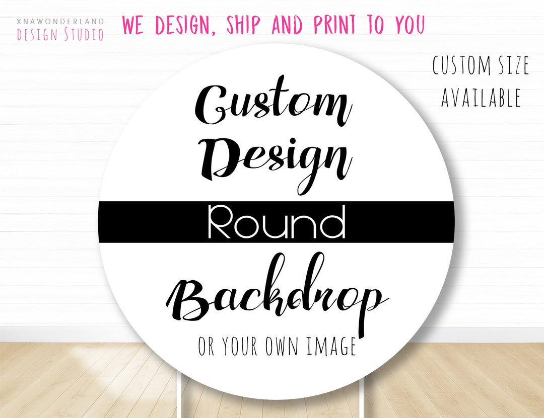 Custom Round Backdrop Cover, Custom Circle Backdrop, Custom Arch Stand ...