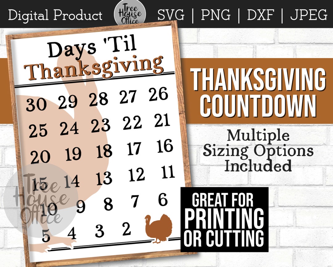 Thanksgiving Countdown SVG, Days Til Thanksgiving Cut File, Kids ...