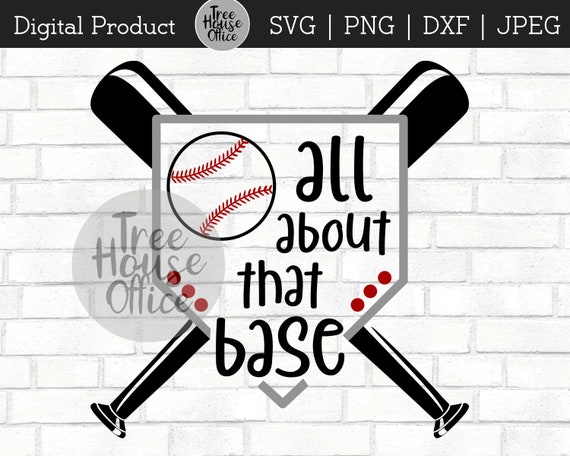 All About That Base SVG Baseball Quote Saying SVG Funny | Etsy