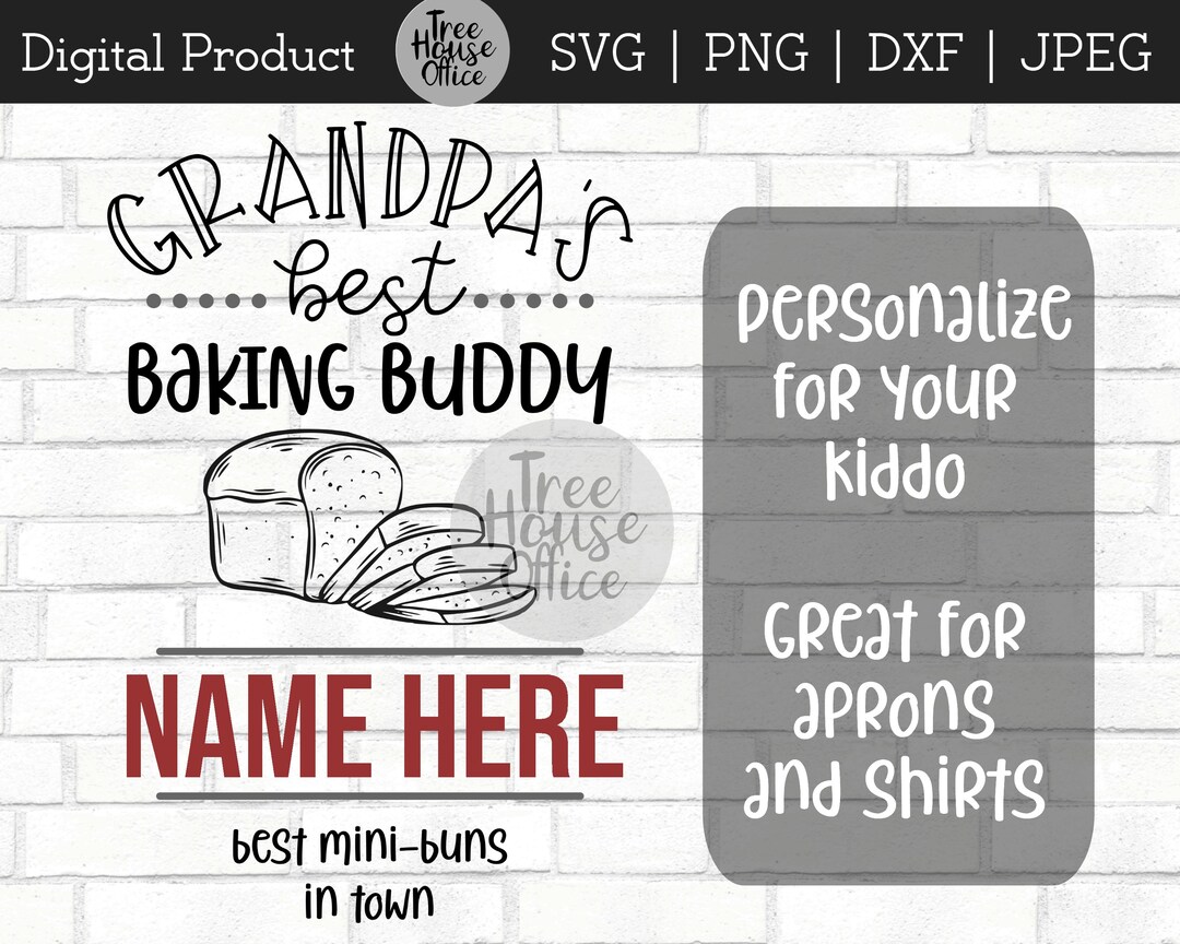 Grandpa's Baking Buddy SVG, JPEG, PNG, Dxf, Kids Baking Svg, Holiday ...