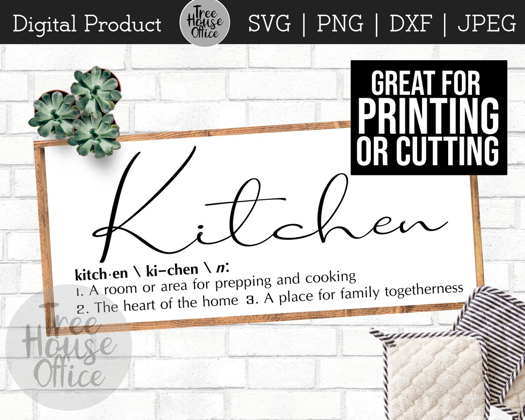 Kitchen Definition SVG, JPEG, PNG, Dxf, Farmhouse Kitchen Sign Design ...