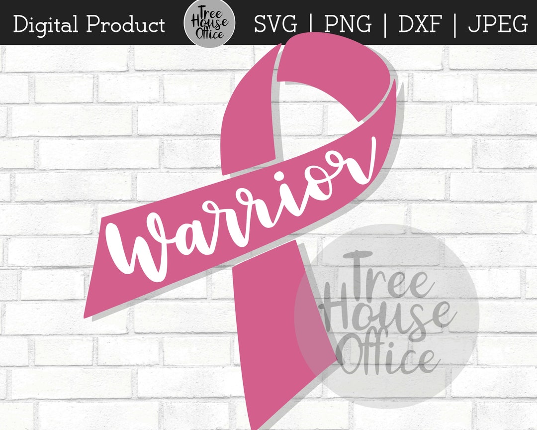 Breast Cancer Warrior SVG Dxf Png Jpeg, Cancer Survivor, Pink Ribbon ...