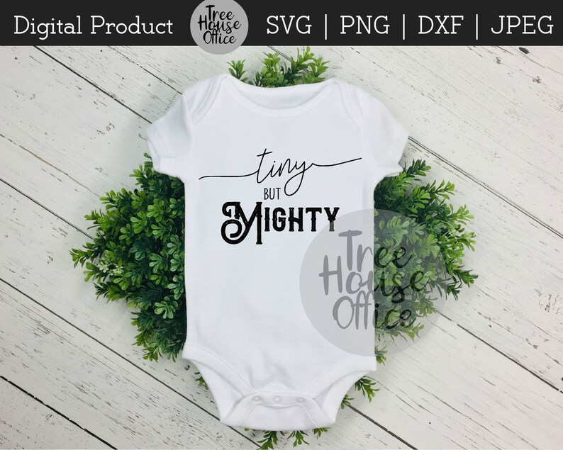 Tiny but Mighty SVG/PNG/JPEG Little Boy Girl Nursery Newborn | Etsy