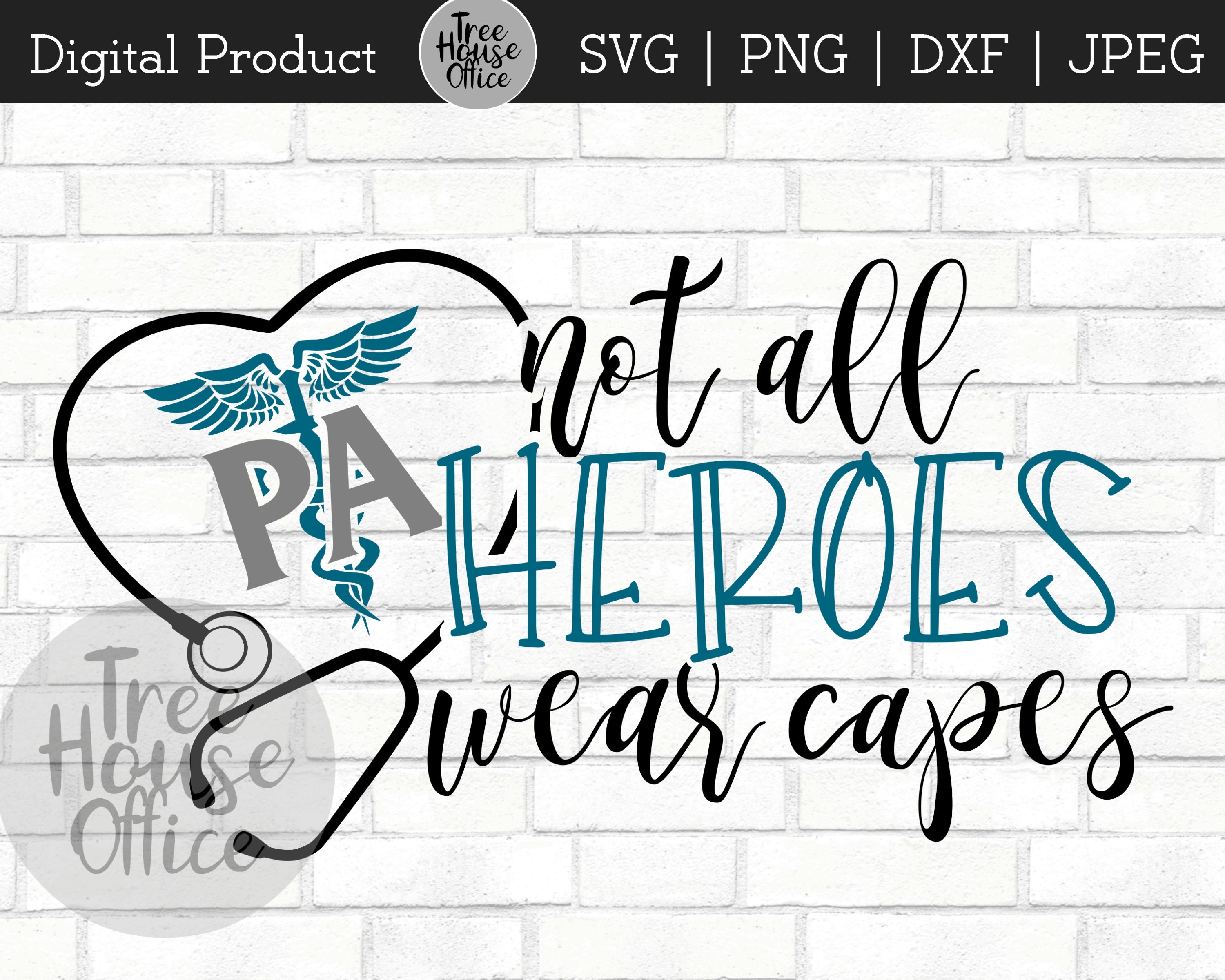 PA Physician Assistant Heroes Svg Dxf Png Jpeg PA Hero Not - Etsy