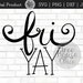 Friyay SVG Dxf/png/jpeg Fri Yay Clip Art It's Friday Yay | Etsy