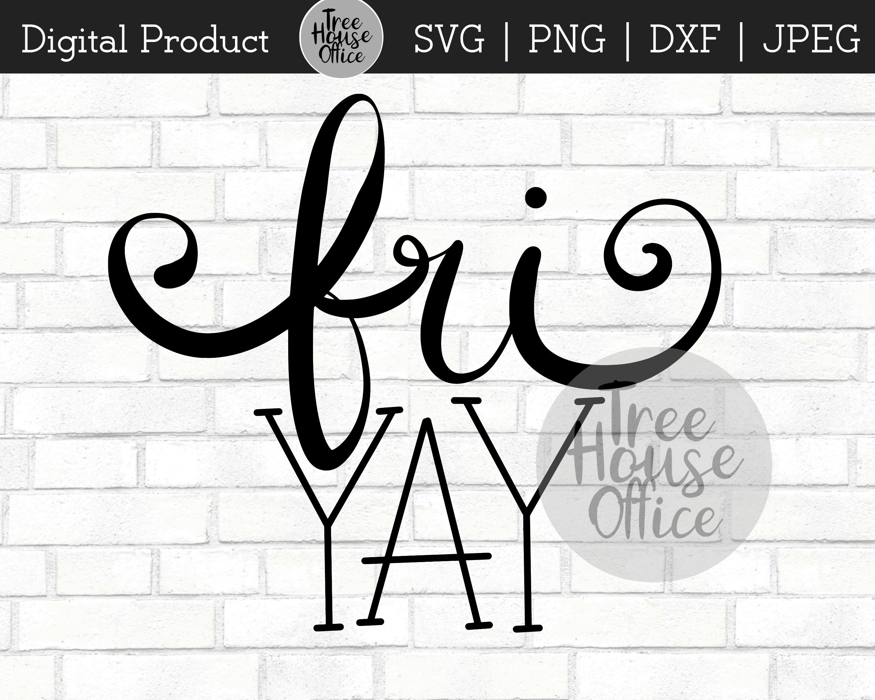 FriYay SVG DXF/png/jpeg Fri Yay Clip art It's Friday Yay | Etsy