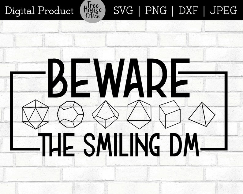 Funny Dnd Quote SVG, Beware the Smiling DM Svg, Dungeons and Dragons DM ...