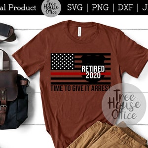 Police Retirement SVG DXF Png, Time to Give It Arrest Svg, Law ...