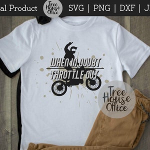 Throttle Out SVG DXF Png Jpeg, Motocross Quote Clipart, Dirtbike ...