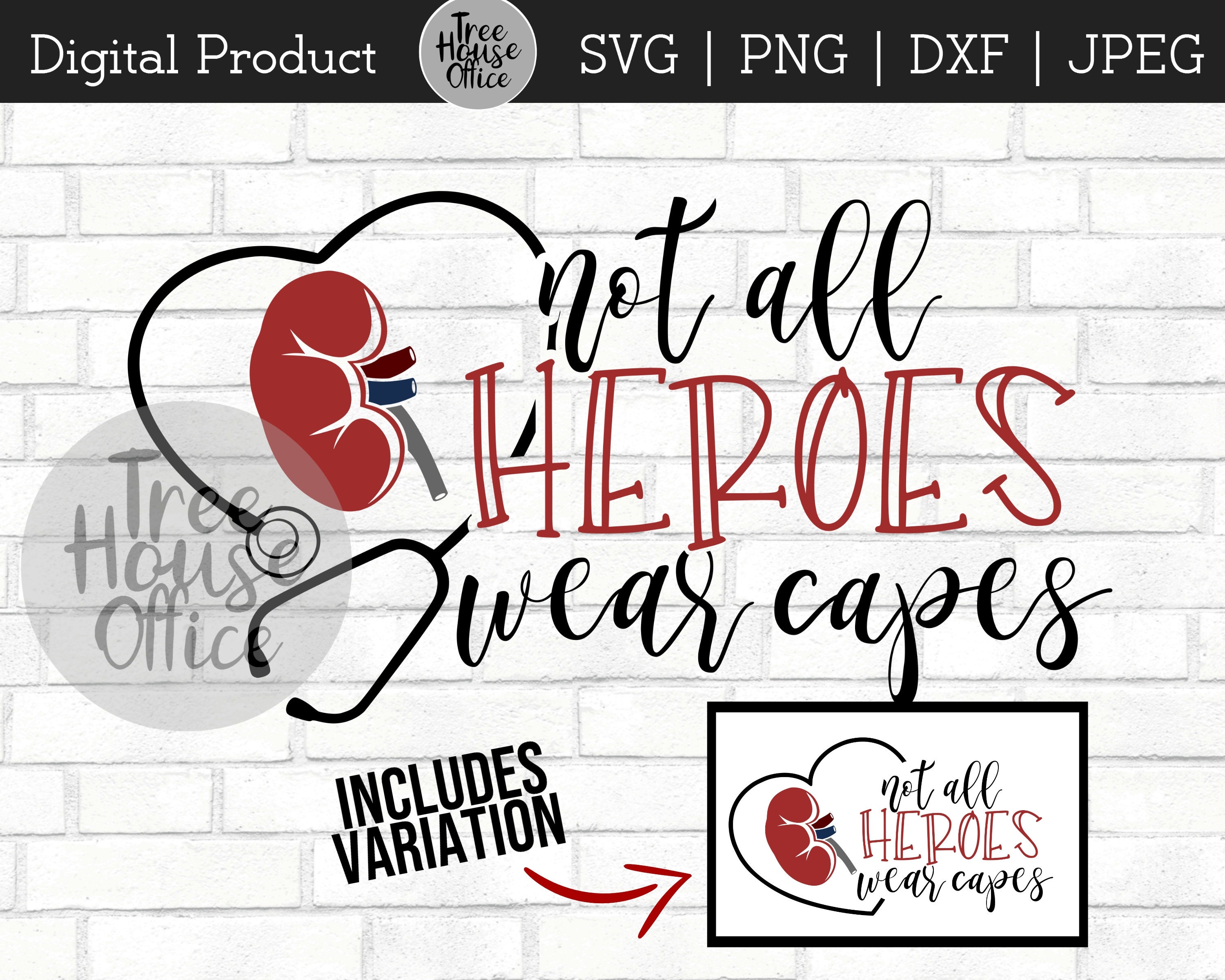 Kidney Donor SVG Dxf Png Jpeg, Superhero, Not All Heroes Wear Capes ...