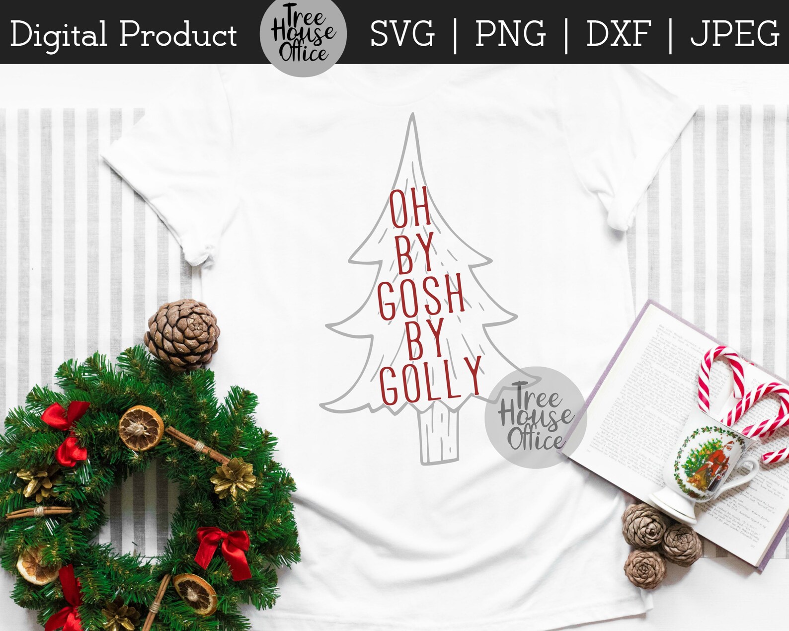 Oh by Gosh by Golly SVG DXF PNG Jpeg, Funny Christmas Quote, Cute ...