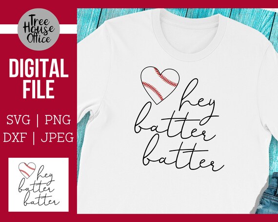 Hey Batter Batter SVG Dxf/png/jpeg Baseball Saying Digital | Etsy