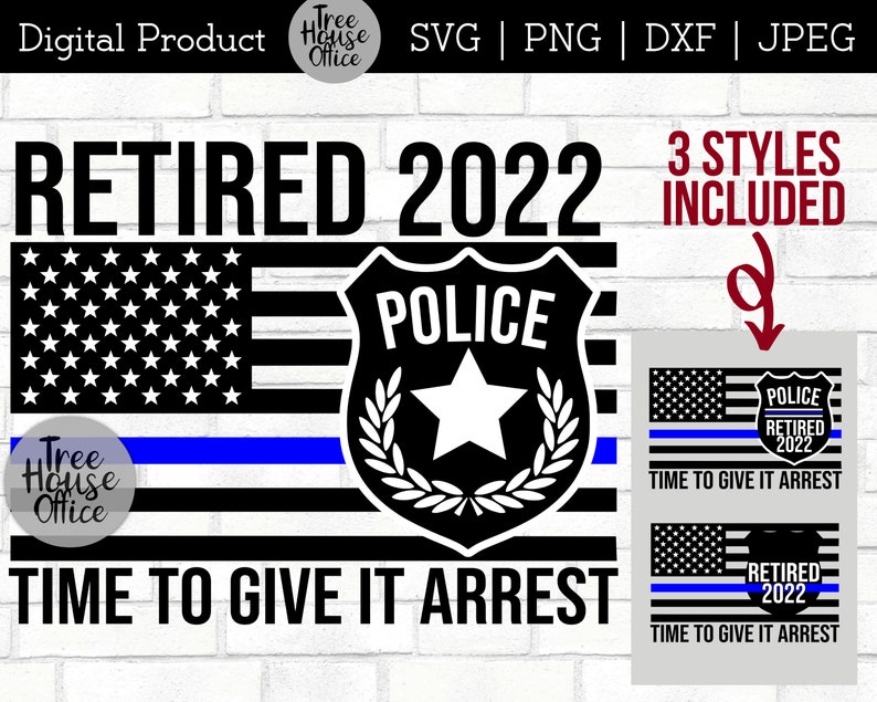 Police Retirement SVG Time to Give It Arrest Svg Law - Etsy