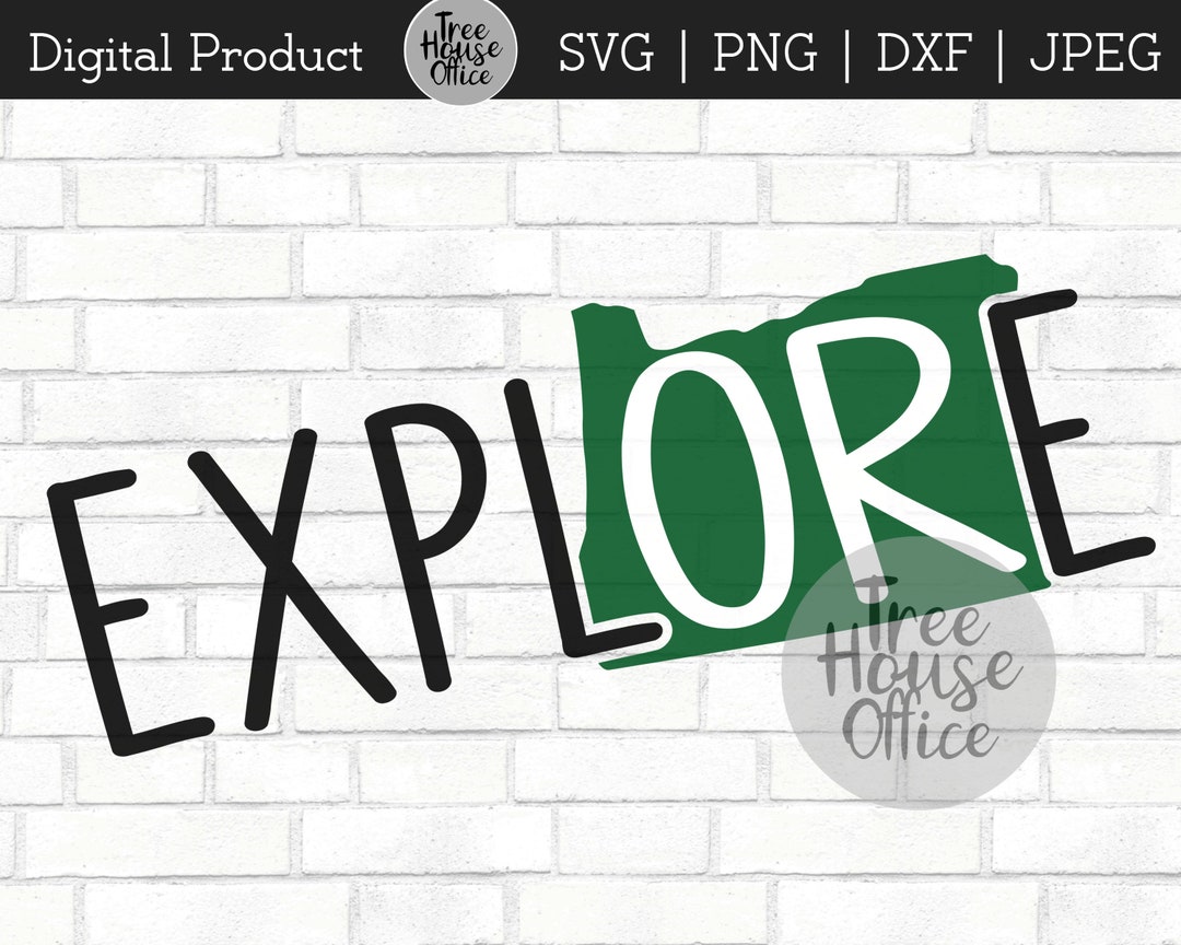 Explore Oregon SVG, DXF Png Jpeg, Oregon State Pacific Northwest Svg ...