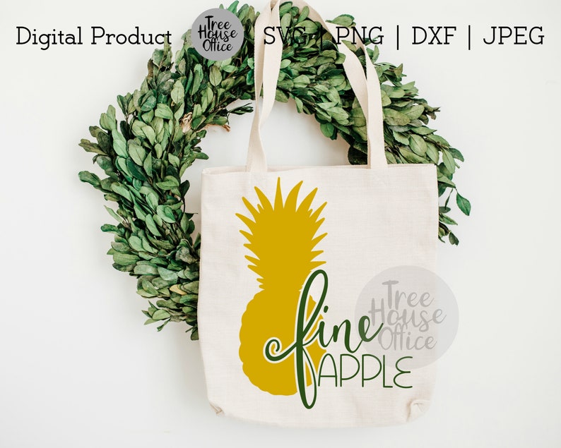 Fine Apple SVG DXF JPEG Png If You Were A Fruit Pineapple | Etsy