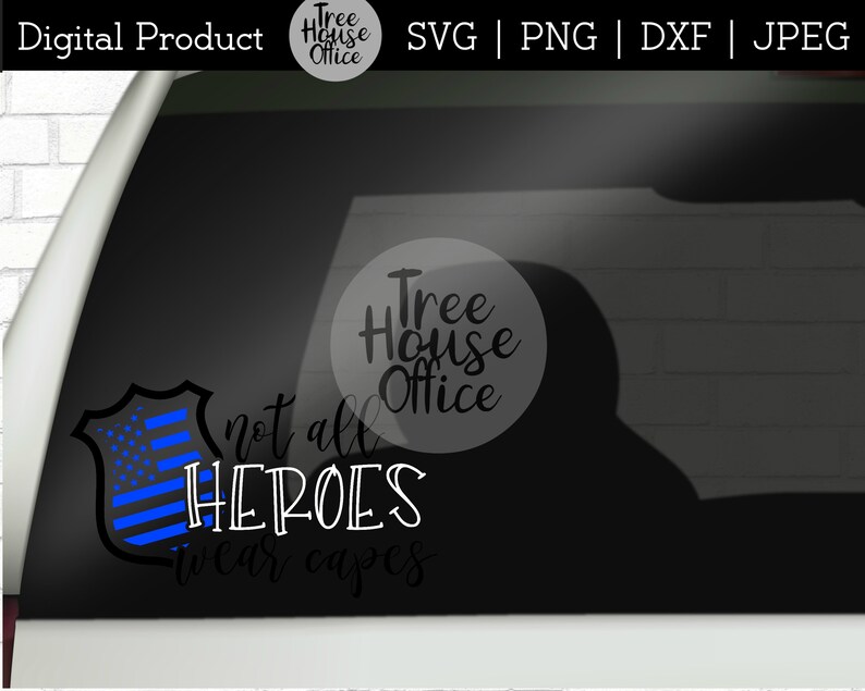 Police Hero SVG Dxf Png Jpeg Policeman Not All Heroes | Etsy