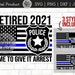 Police Retirement SVG DXF Png, Time to Give It Arrest Svg, Law ...