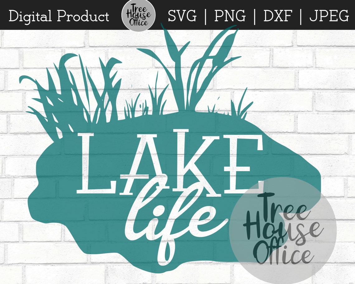 Lake Life Svg/dxf/png/jpeg Lake Cut File Lake House Svg | Etsy
