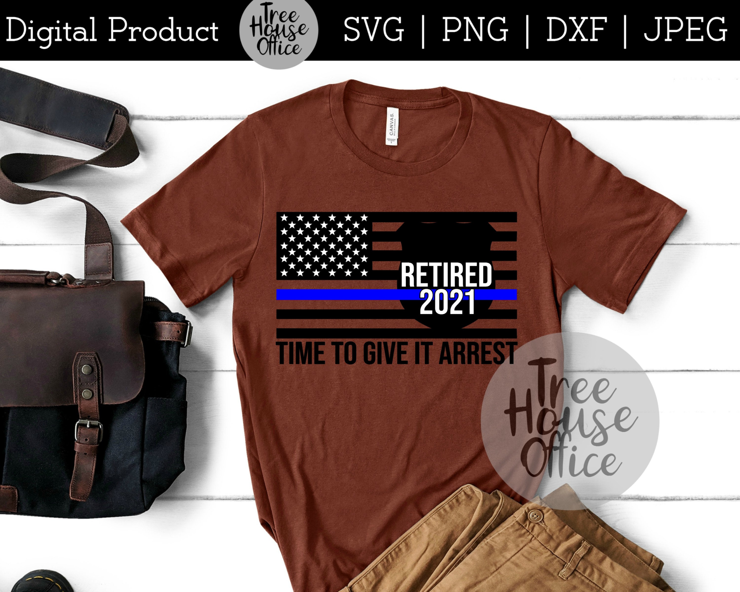 Police Retirement SVG DXF Png Time to Give It Arrest Svg Law - Etsy