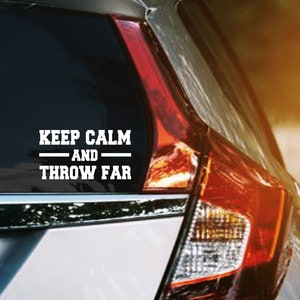 Keep Calm and Throw Far Vinyl Decal, Shot Put Thrower Car Window ...