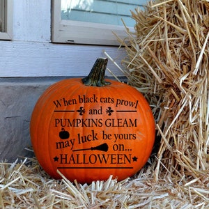 When Black Cats Prowl and Pumpkins Gleam May Luck Be Yours on Halloween ...
